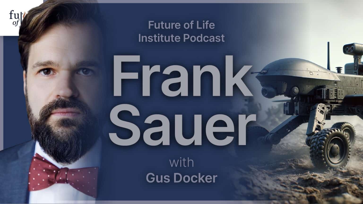 Frank Sauer on Autonomous Weapon Systems - Future of Life Institute