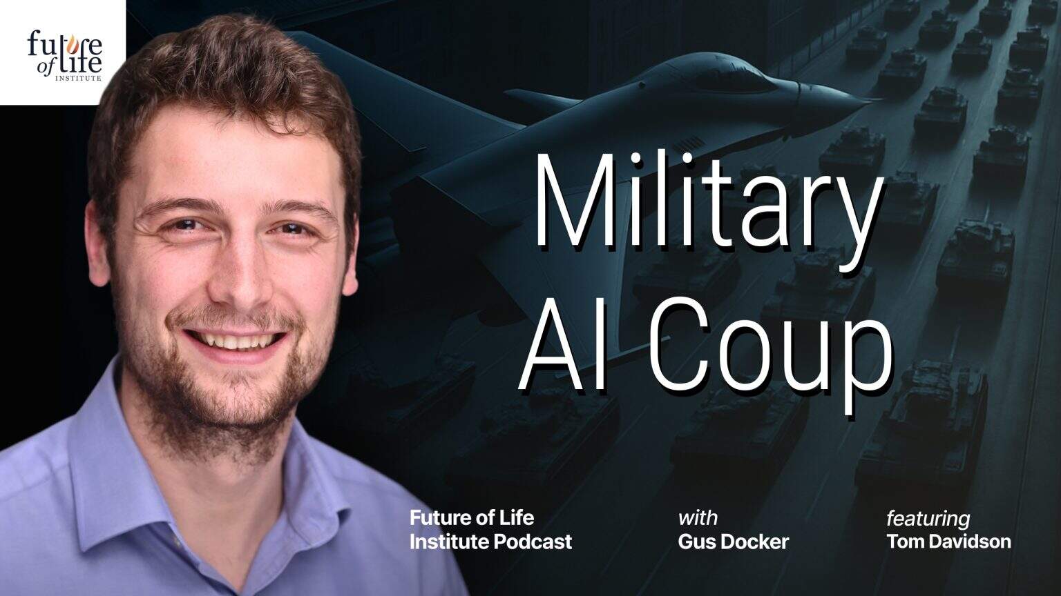 How AI Could Help Overthrow Governments (with Tom Davidson) - Future of Life Institute